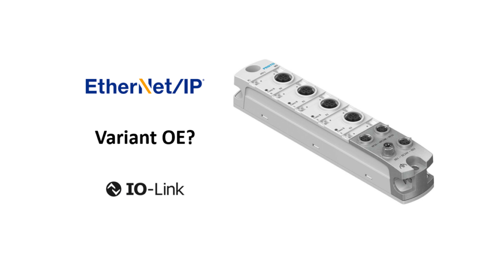 CPX-AP-x-4IOL-M12: Working with OE variants in EtherNet/IP - Festo